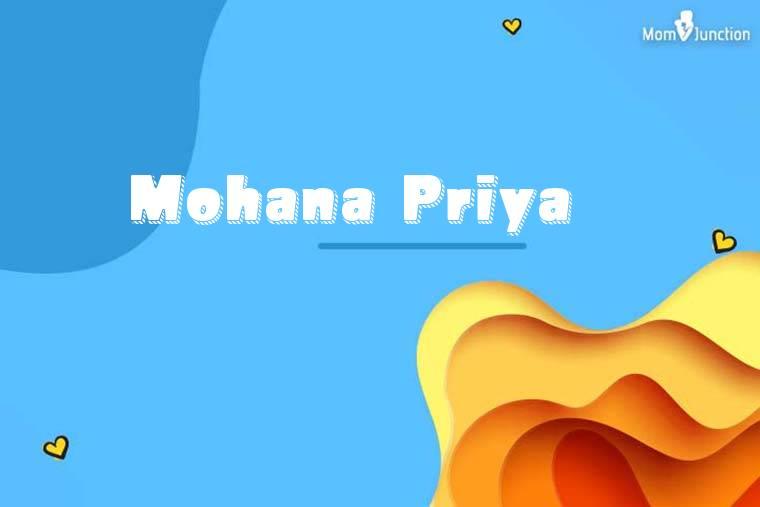 Explore Mohana Priya: Meaning, Origin & Popularity